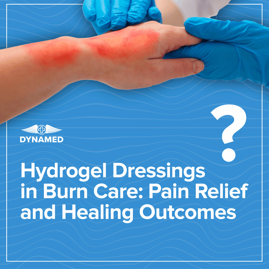 Hydrogel Dressings for Burn Care | Pain Relief & Healing South Africa