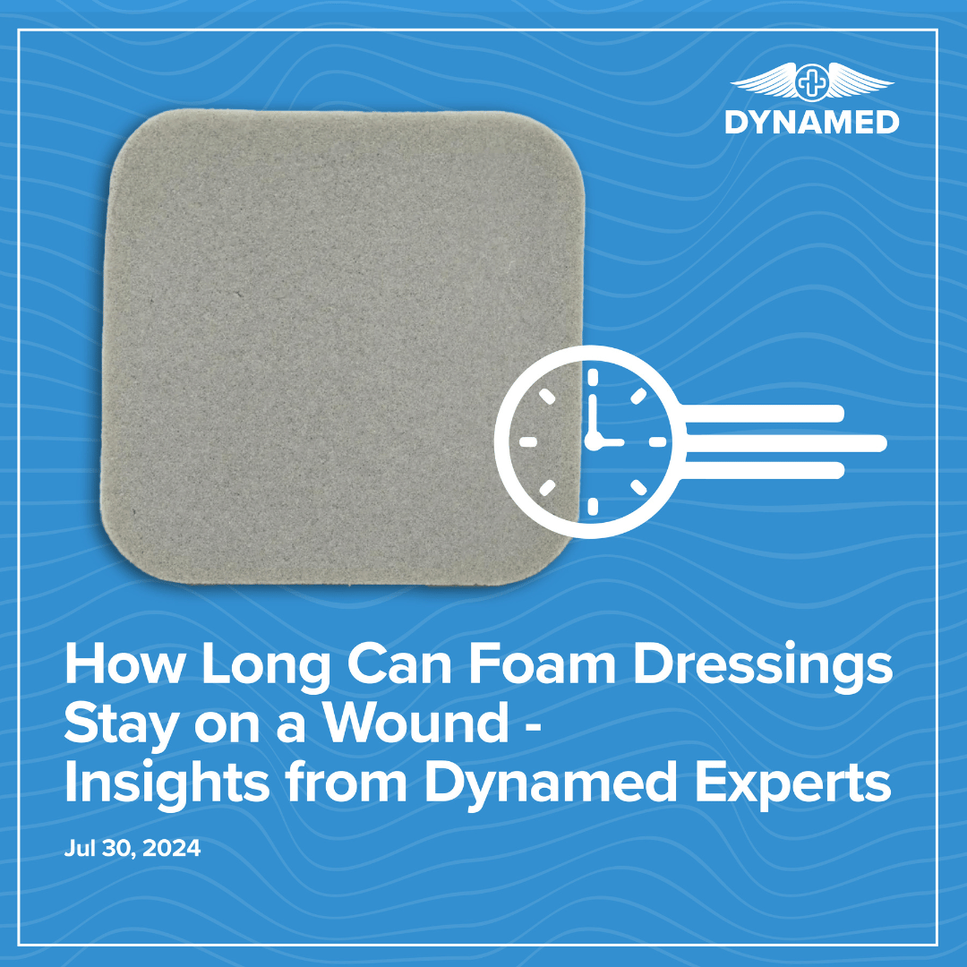How long can foam dressing stay on wound? Insights from Dynamed